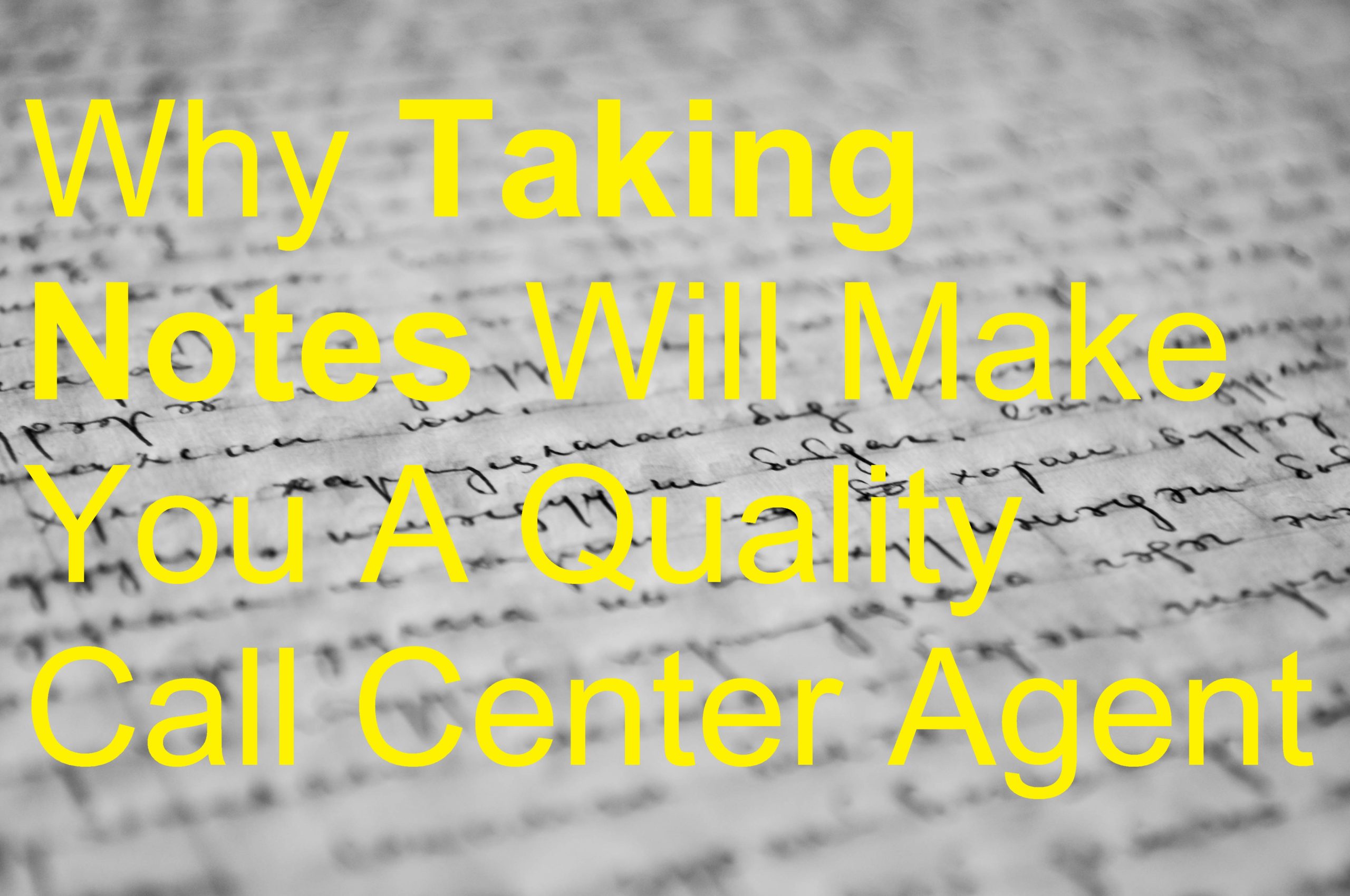 Why Taking Notes Will Make You A Quality Call Center Agent picture jobs ...